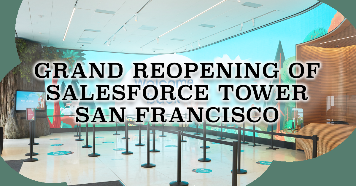Grand Reopening of Salesforce Tower San Francisco - Salesforce Time