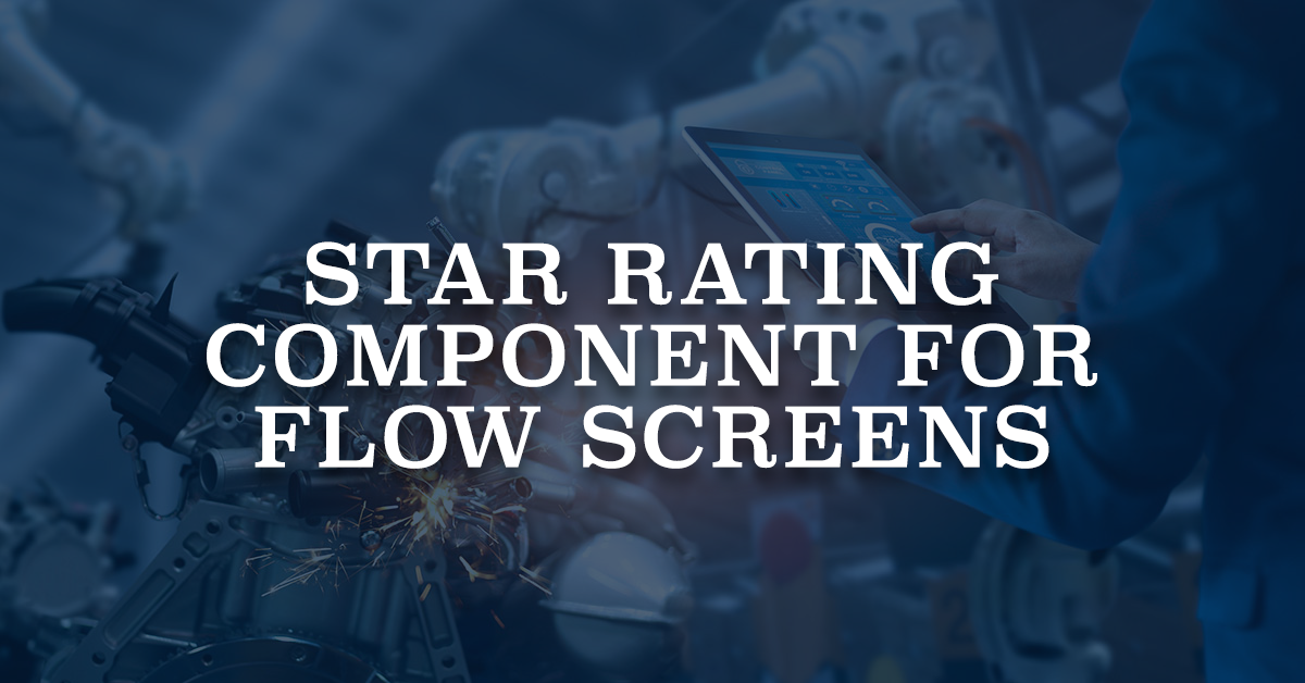 Star Rating Component For Flow Screens Salesforce Time