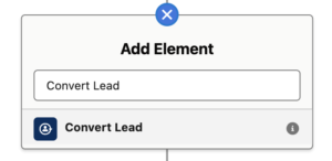Using Flow to Convert Leads in Salesforce - Salesforce Time