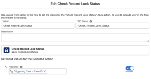 Using Flow to Lock and Unlock Records - Salesforce Time