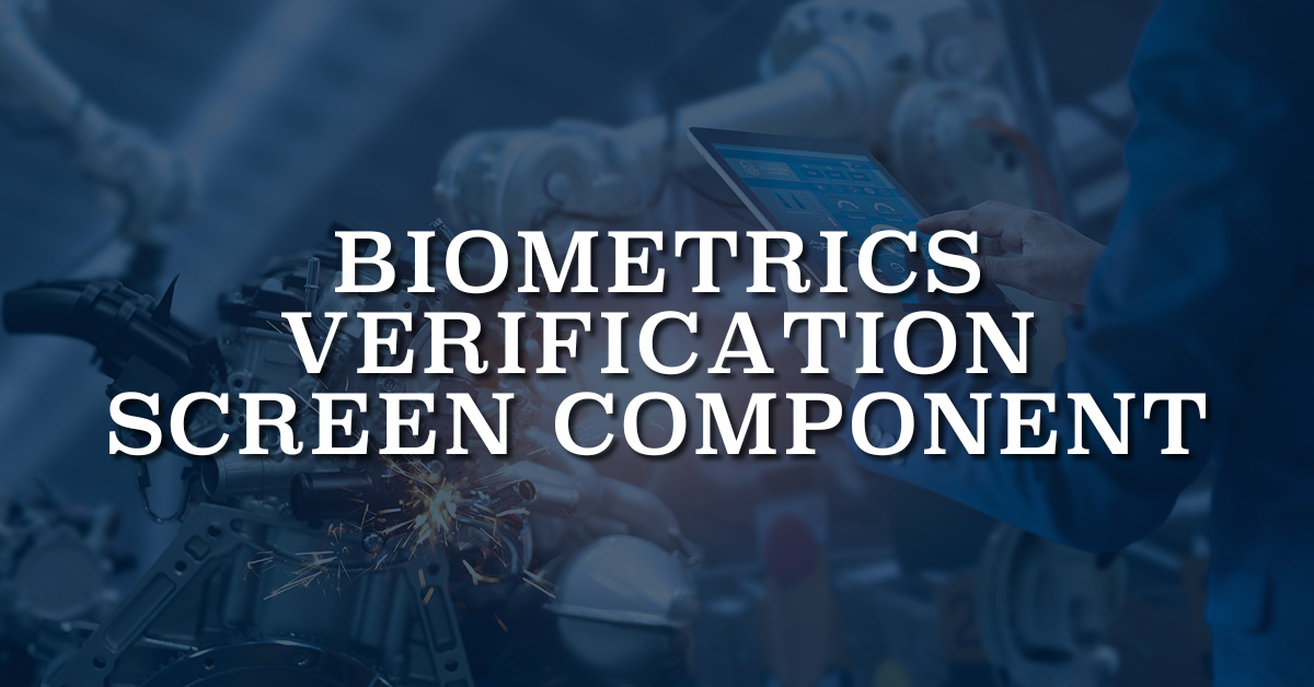 Biometrics Verification Screen Component - Salesforce Time