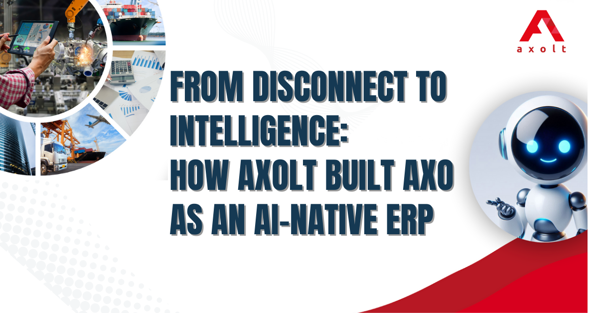 From Disconnect to Intelligence: How Axolt Built Axo as an AI-Native ...