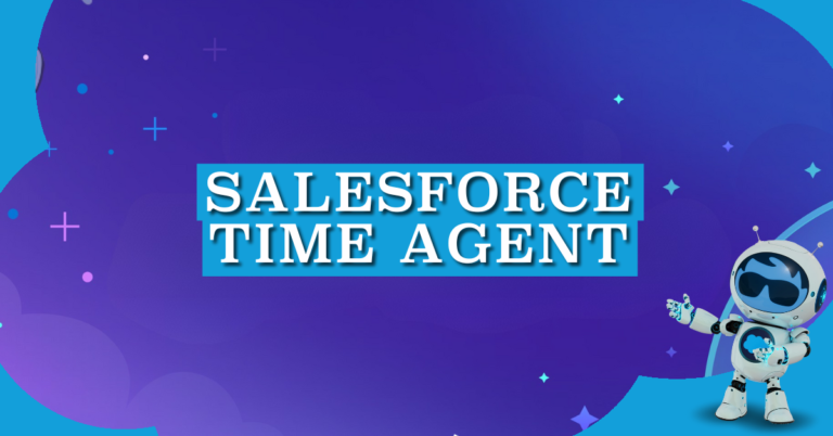 Salesforce Time Agent - Salesforce Time